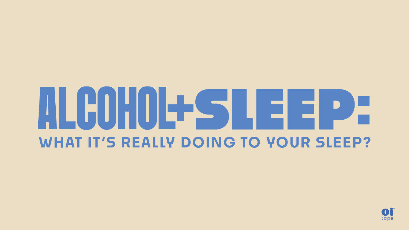 Alcohol and Sleep: How Drinking Impacts Your Rest and Recovery – oi tape