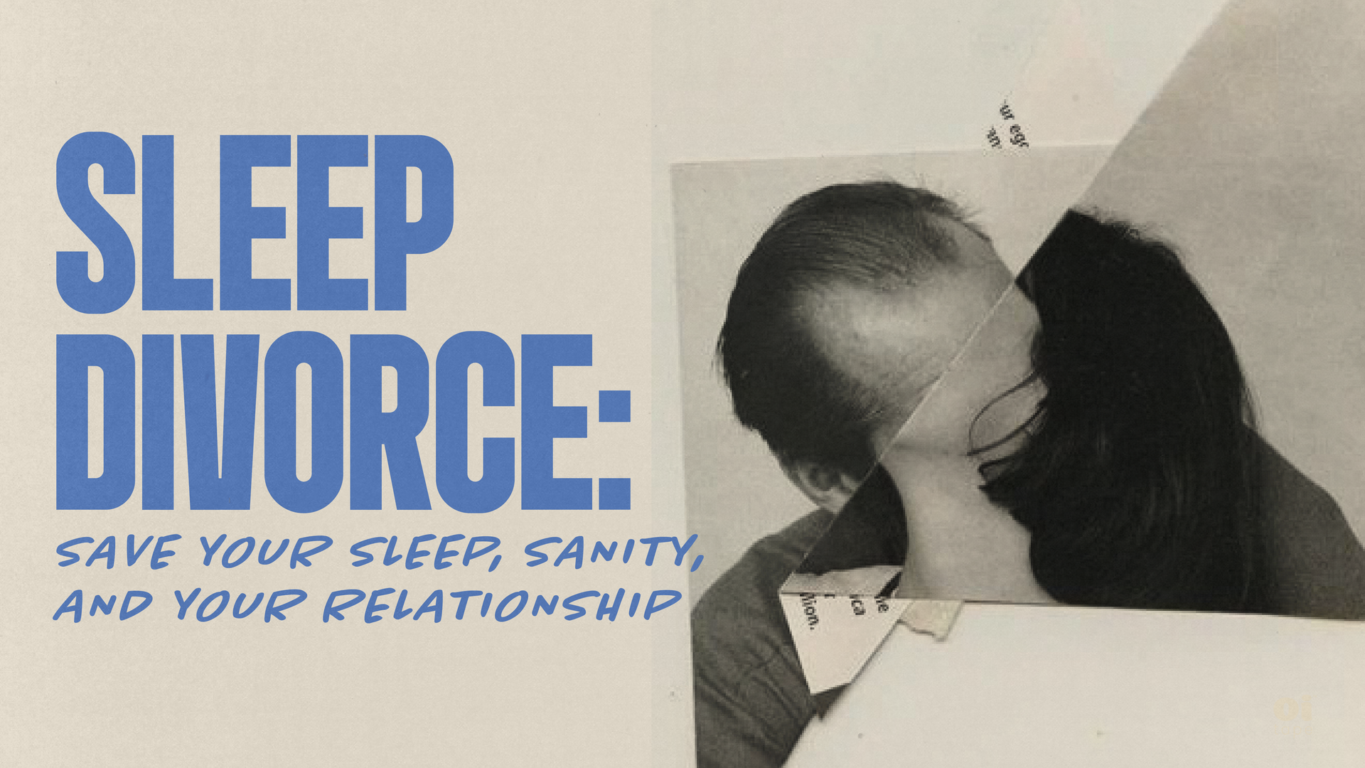 Sleep Divorce: Save your Seep, Sanity, and your Relationship – oi tape
